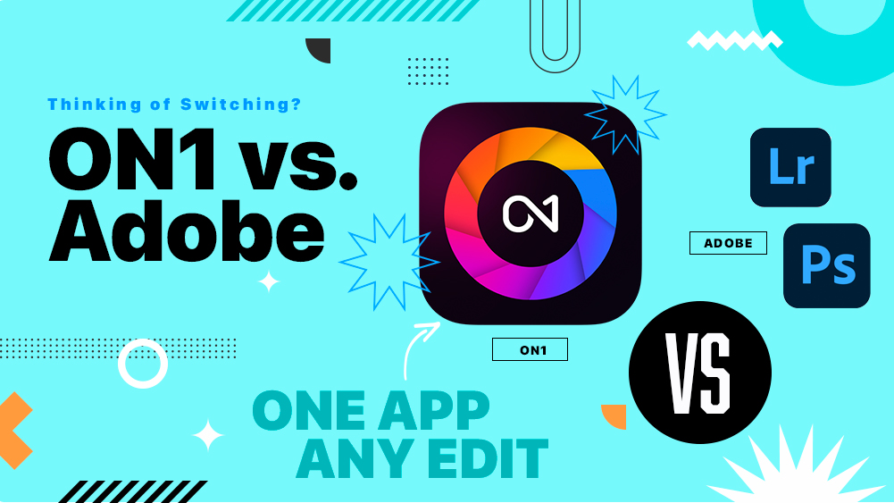 ON1 vs Adobe: An All-In-One Photo Editor with No Subscription - ON1